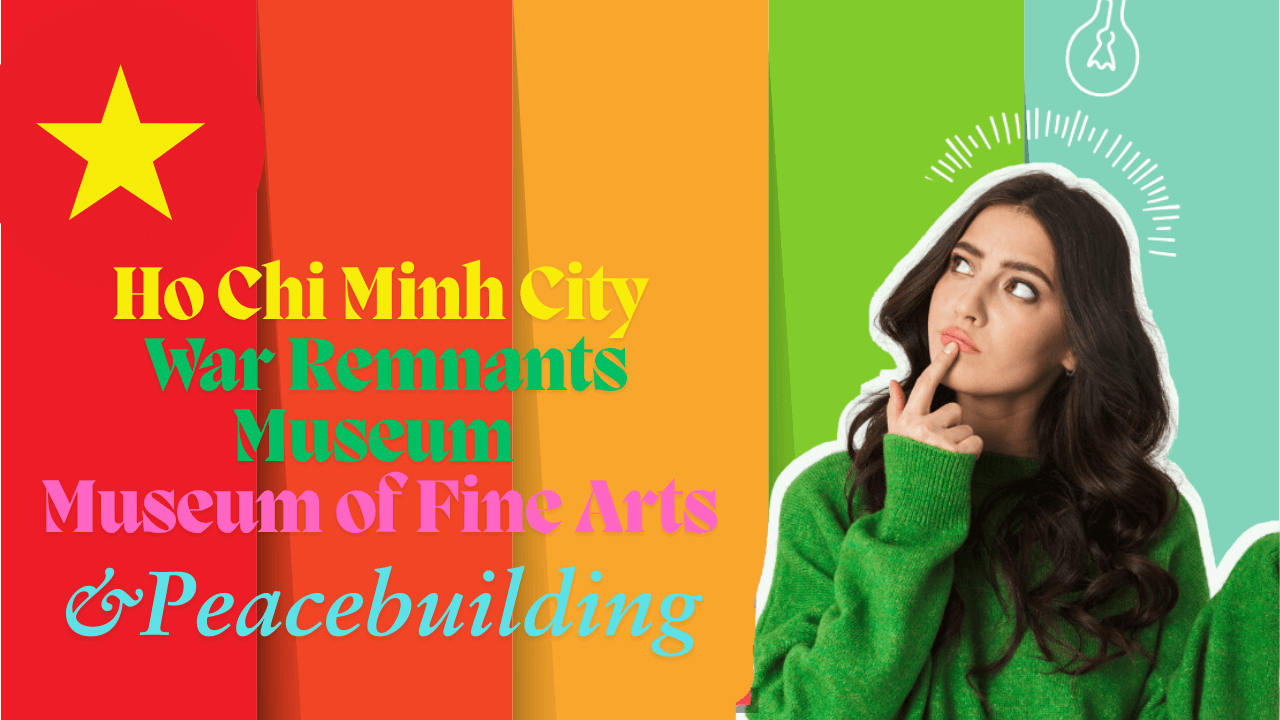 Media Travel Vlog EP6: Ho Chi Minh City Museums & Peacebuilding | 《媒体旅行 ...